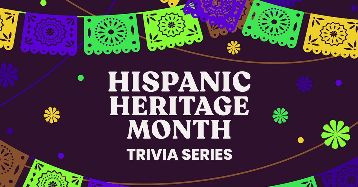 Hispanic Heritage Month Trivia: Icons - Dailybreak