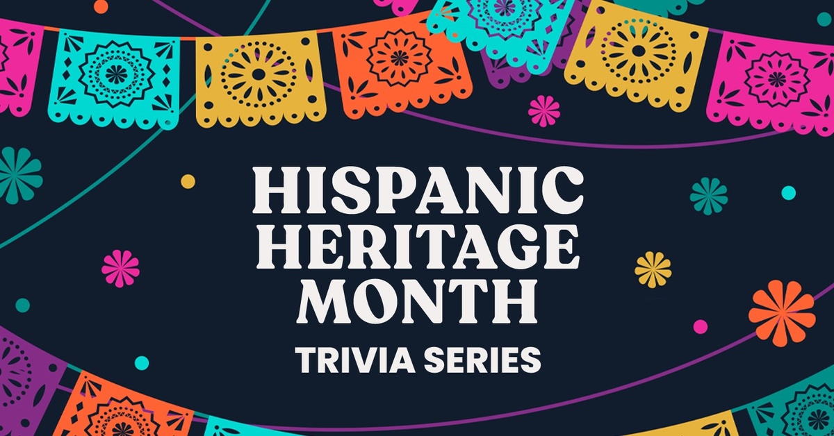 Hispanic Heritage Month Trivia: Geography - Dailybreak